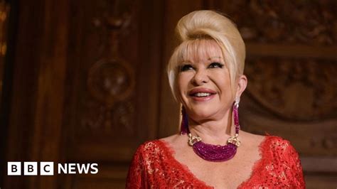 Ivana Trump Donald Trumps First Wife Dies At 73