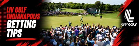 2026 Liv Golf Indianapolis Betting Tips Before You Bet