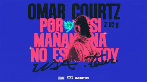 Omar Courtz Announces Por Si Mañana No Estoy Usa Tour The Music Universe