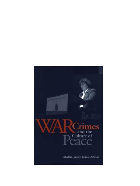 War Crimes And The Culture Of Peace 1st Edition Louise Arbour Download