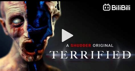 Terrified20171080p Bilibili