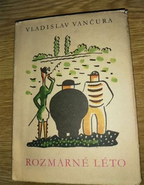Rozmarné Léto Humoristický Románek Vančura Vladislav 1971 Aukro