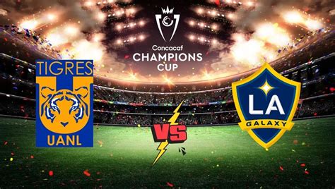 Tigres Vs La Galaxy A Qué Hora Y Dónde Ver En Vivo Los Cuartos De