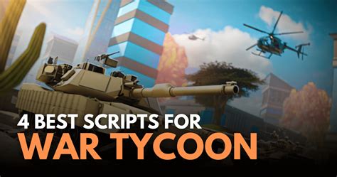 Best Scripts For War Tycoon