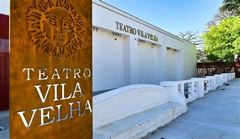 Teatro Vila Velha E Passeio Público São Reinaugurados
