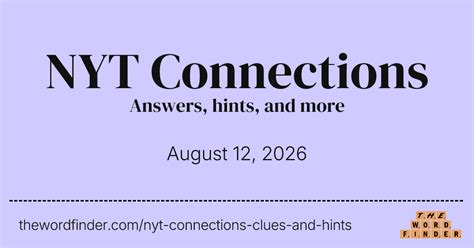 Nyt Connections Clues Hints And Answers — August 12 2026