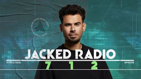 Jacked Radio 712 By Afrojack Ruidomag