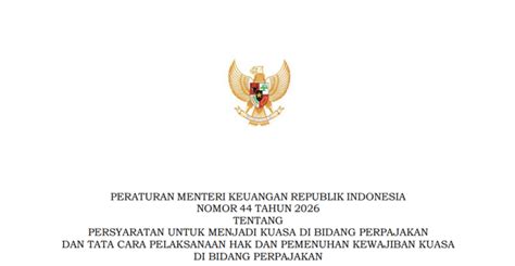 Aturan Kuasa Wajib Pajak Di Pmk 44 Tahun 2026 Syarat Diperketat