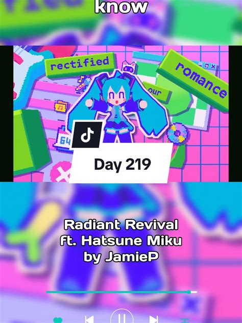 Radiant Revival Day 219 Featuring Hatsune Miku Tiktok