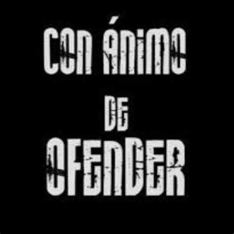 Con Animo De Ofender On Reels
