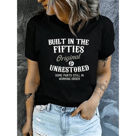 Built In The Fifties Original Unrestored Funny Women T Shirt Vintage