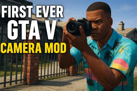 Camera Mod GTA5 Mods