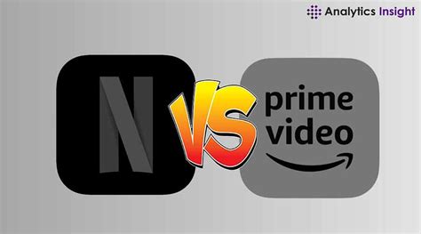 Netflix Vs Amazon Prime Which One Is Best For Your Streaming Needs