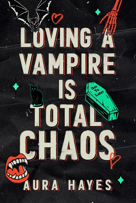 Release Day Blitz ~ Loving A Vampire Is Total Chaos By Aura Hayes Twirling Book Princess