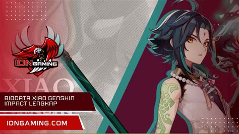 Biodata Xiao Genshin Impact Lengkap Dan Skill Terbaru Idn Gaming