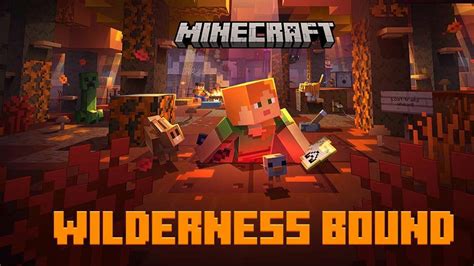 Minecrafts Wilderness Bound Update Is Out Now Free For All
