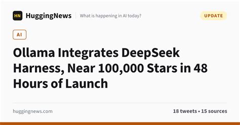 Ollama Integrates Deepseek Harness Near 100 000 Stars In 48 Hours Of
