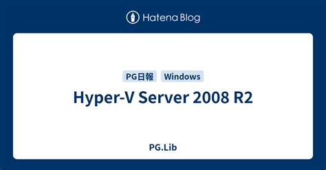 Hyper V Server 2008 R2 Pg Lib