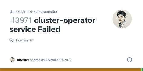 Cluster Operator Service Failed Issue 3971 Strimzi Strimzi Kafka