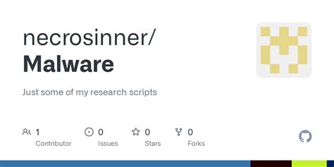 Github Necrosinnermalware Just Some Of My Research Scripts