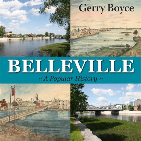 Belleville A Popular History Hastings County Historical Society