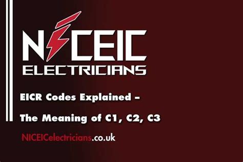 Eicr Codes Explained The Meaning Of C1 C2 C3
