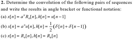 Determine The Convolution Of The Following Pairs Of Chegg Com