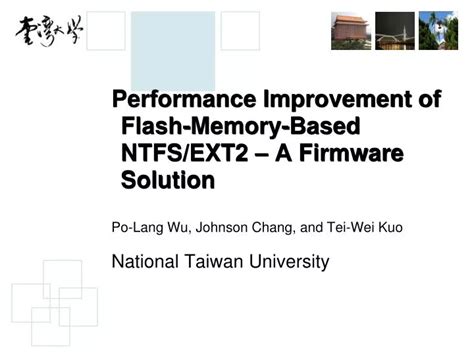 ppt performance improvement of flash memory based ntfs ext2 a