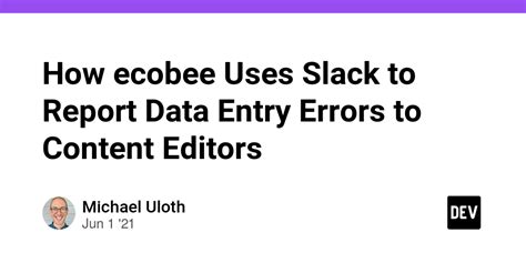 how ecobee uses slack to report data entry errors to content editors