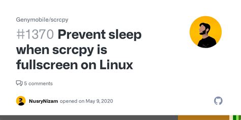 Prevent Sleep When Scrcpy Is Fullscreen On Linux Issue Genymobile Scrcpy GitHub
