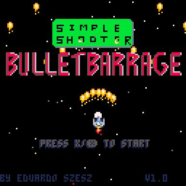 Simple Shooter Bullet Barrage Feedback Implementations Simple Shooter Bullet Barrage By