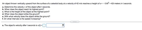 Solved An Object Thrown Vertically Upward From The Surface