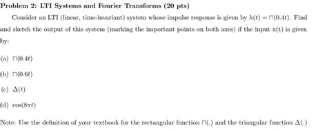 solved consider an lti linear time invariant system whose