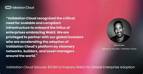 Validation Cloud Secures 5 8 Million In Inaugural Funding To Propel