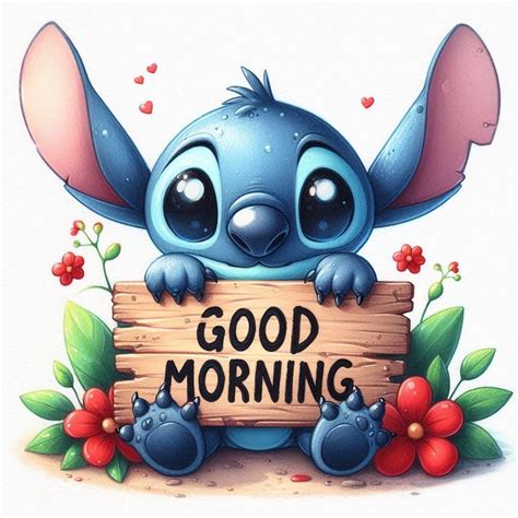 Stitch Good Morning Good Morning Disney Happy Saturday Happy Tuesday Quotes