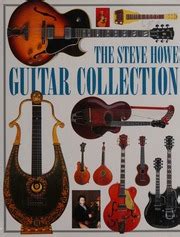 The Steve Howe Guitar Collection Howe Steve Free Download Borrow And Streaming Internet