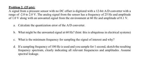 solved problem 2 25 pts a signal from a pressure sensor