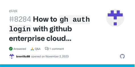 How To `gh Auth Login` With Github Enterprise Cloud Account · Cli Cli · Discussion 8284 · Github