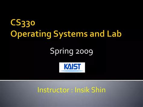 Ppt Cs330 Operating Systems And Lab Powerpoint Presentation Free Download Id1584372