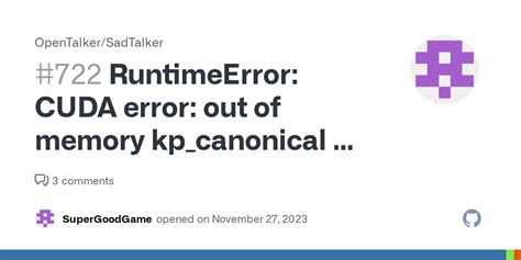 Runtimeerror Cuda Error Out Of Memory Kpcanonical Kpdetectorsourceimage Error · Issue