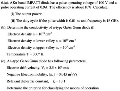 Solved 6a A Ku Band Impatt Diode Has A Pulse Operating Voltage Of