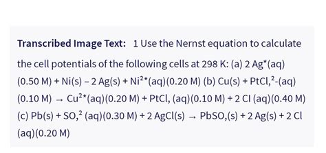 solved transcribed image text 1 use the nernst equation to