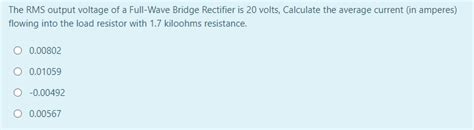 Solved The Rms Output Voltage Of A Full Wave Bridge