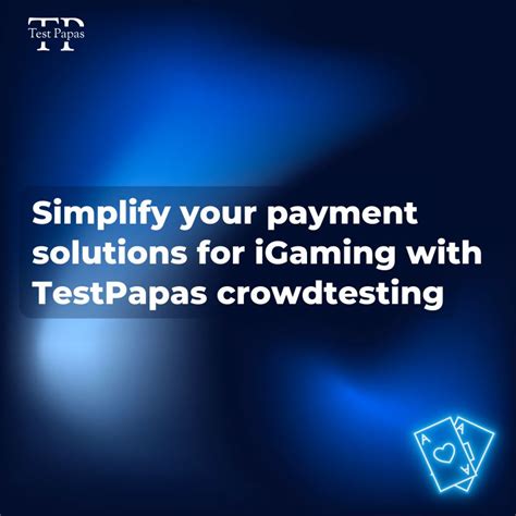Igaming Paymentmethods Testingservices Testpapas