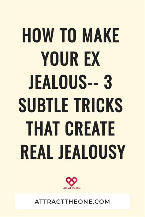 How To Make Your Ex Jealous With Subtle Moves That Actually Work
