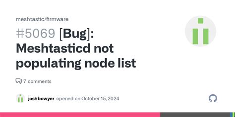 [bug] meshtasticd not populating node list · issue 5069 · meshtastic firmware · github