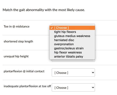 Solved Match The Gait Abnormality With The Most Likely Cause Toe In