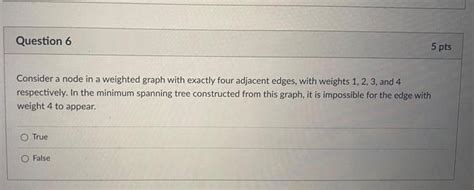 Solved Consider A Node In A Weighted Graph With Exactly Four Chegg