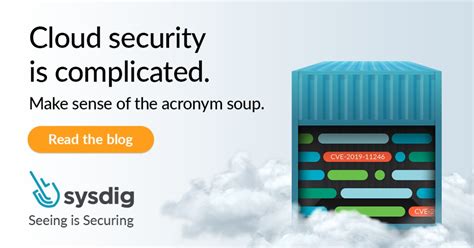 Sysdig On Linkedin Whos Who In Cloud Security Cspm Ciem Cwpp