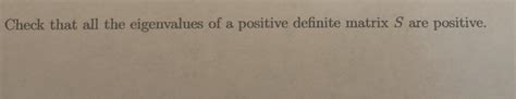 Solved Symmetric Matrices S St Positive Definite Matrices
